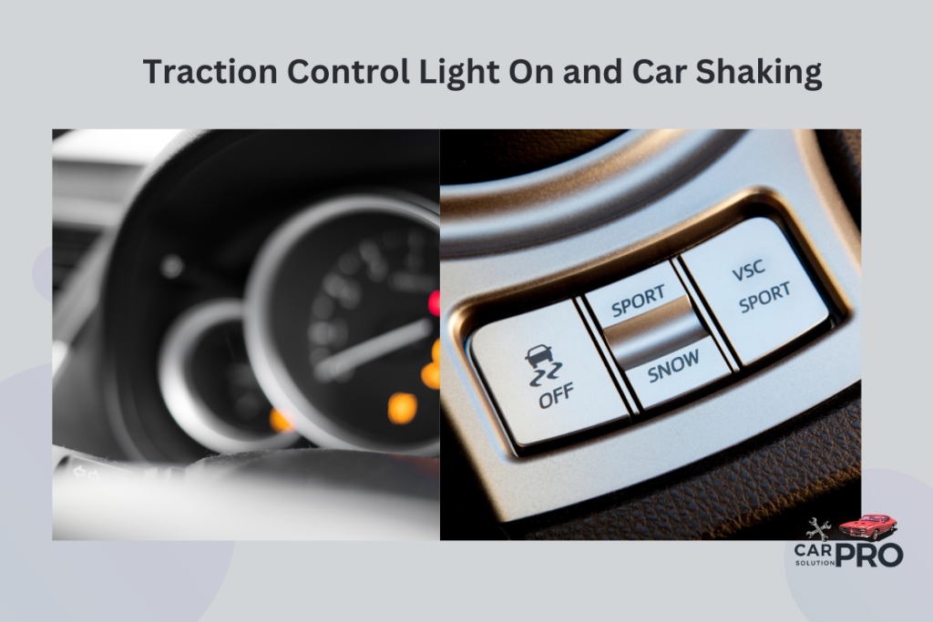 Traction Control Light On and Car Shaking: Causes and Solutions